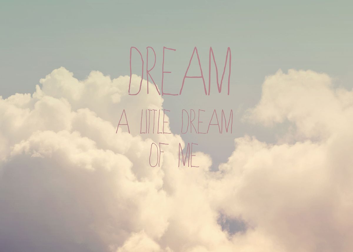 'Dream A little Dream of Me' Poster by Rachel Burbee | Displate