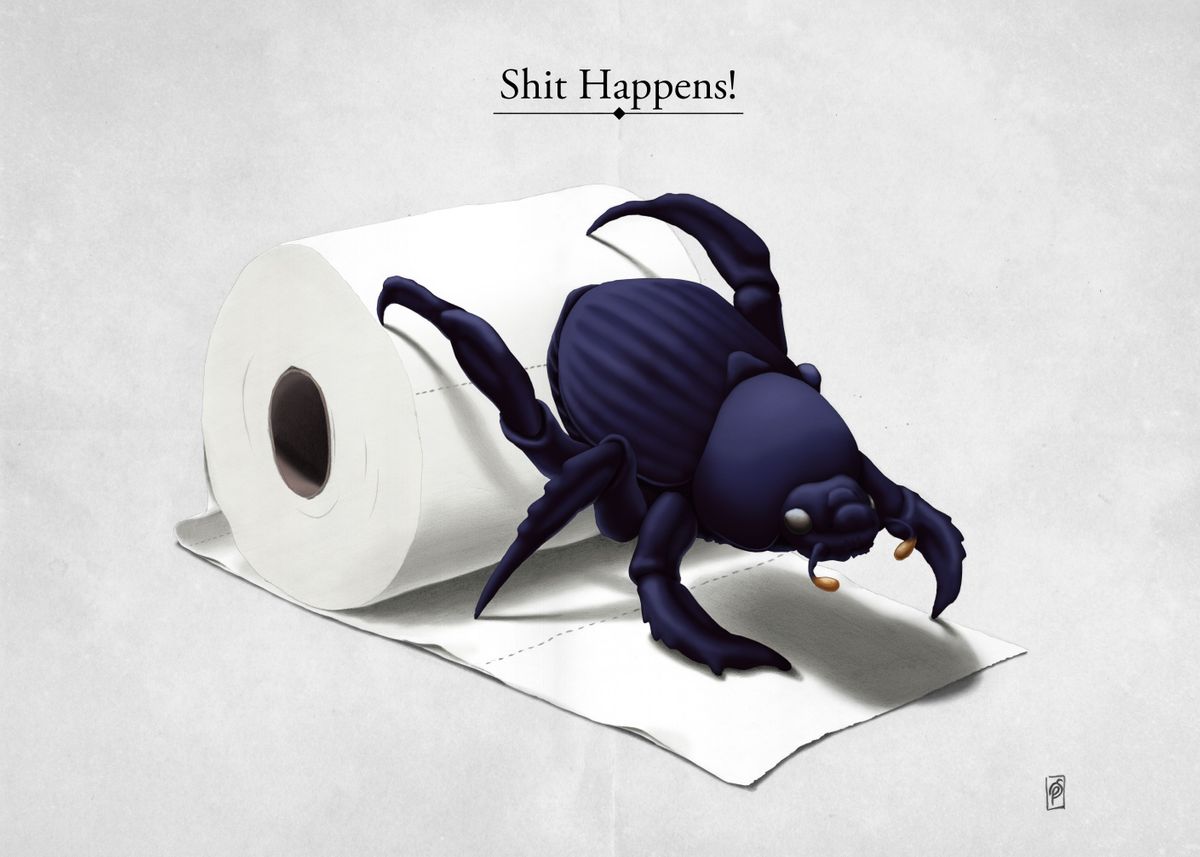 'Shit Happens!' Poster, picture, metal print, paint by rob art ...