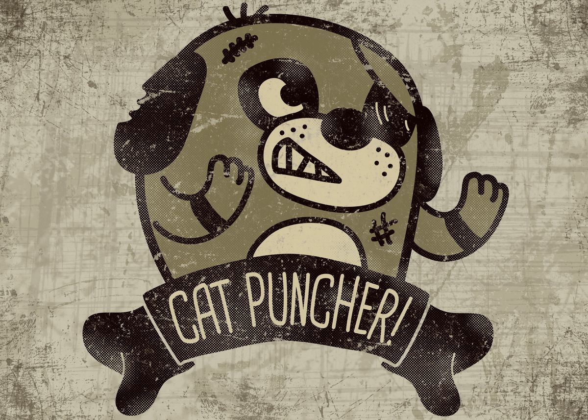 'CAT PUNCHER PUNCHES CAT!' Poster by Perry Beane | Displate