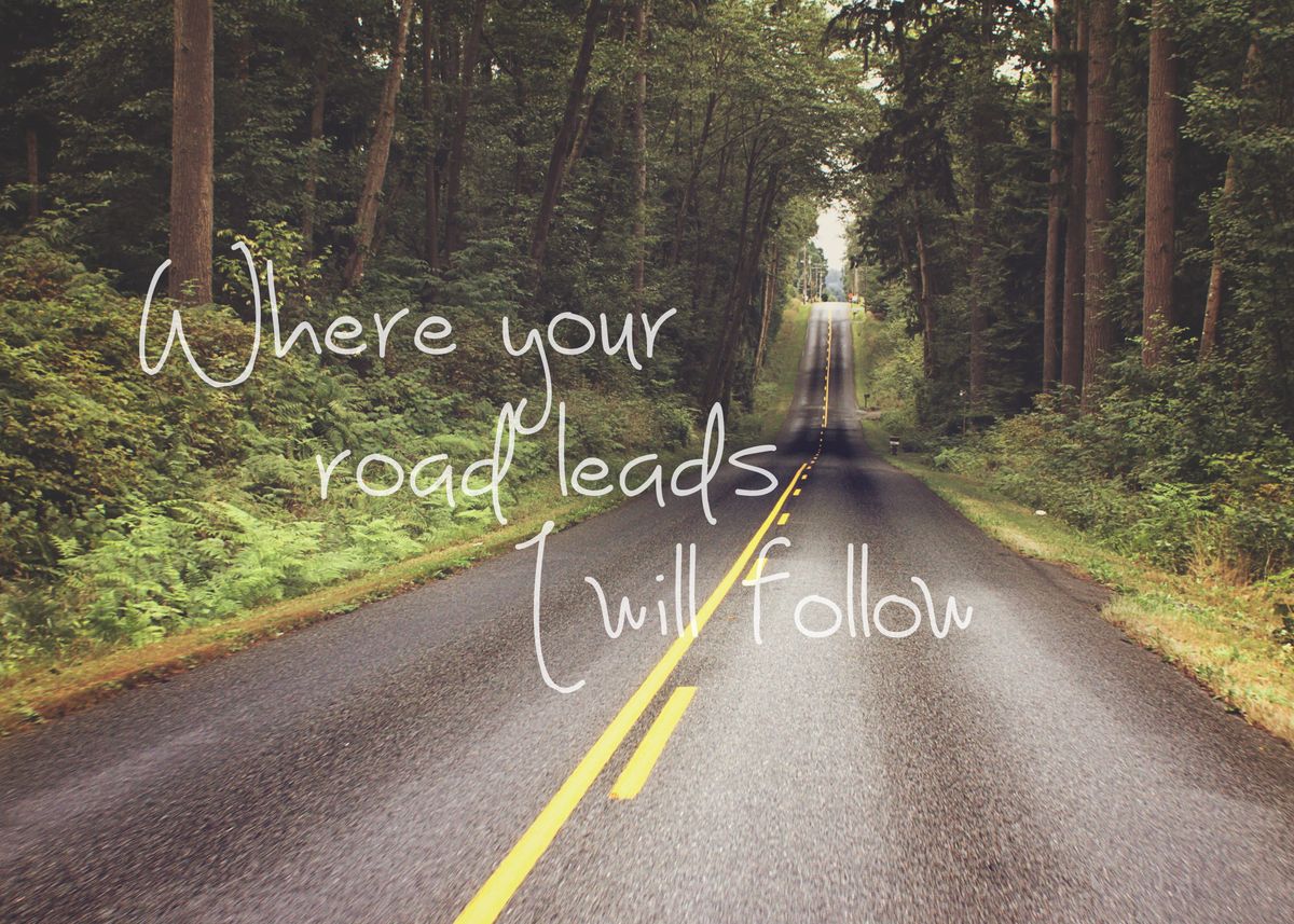 'Where Your Road Leads' Poster, picture, metal print, paint by Dena ...