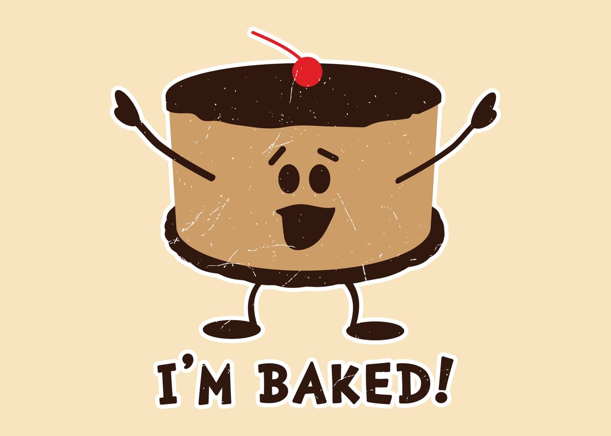 'Baked Like A Cake' Poster, picture, metal print, paint by Jesus ...
