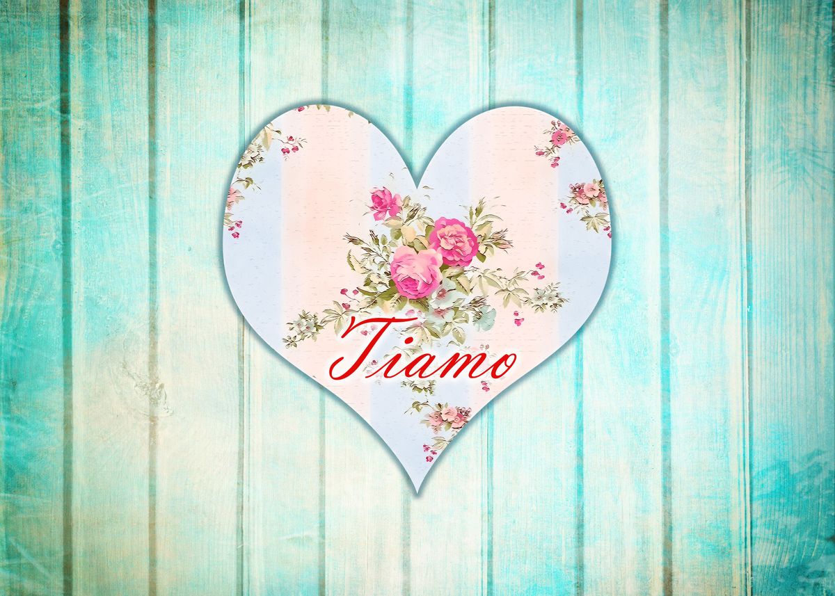 'Tiamo, romantic rose heart on blue wood in shabby chic ... ' Poster ...