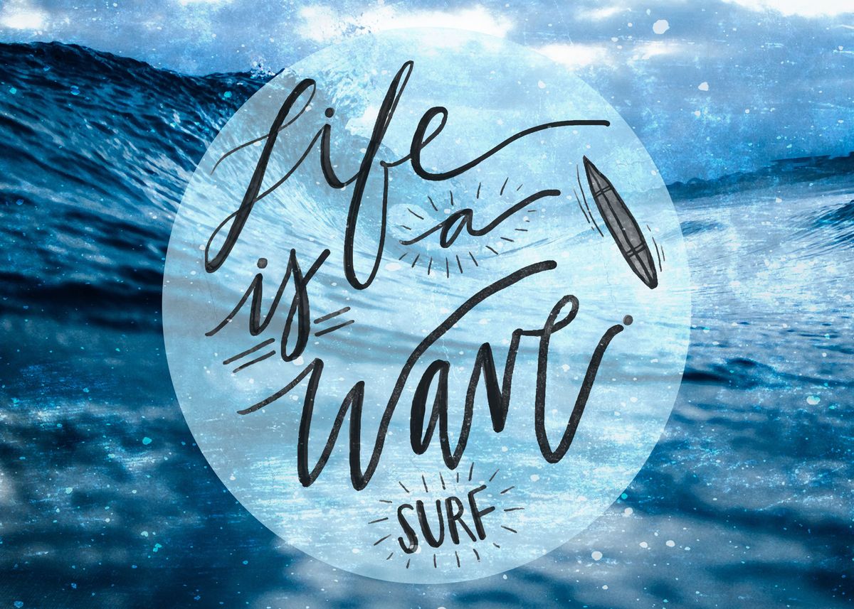 'Life is a Wave. SURF. Quote - Cool and original typogra ... ' Poster ...