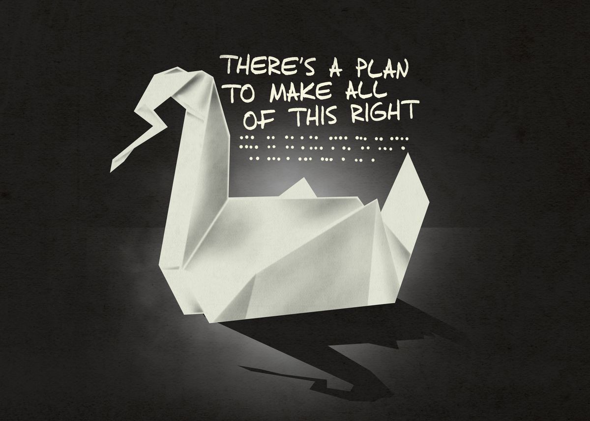 'There's a plan to make all of this right' Poster, picture, metal print ...