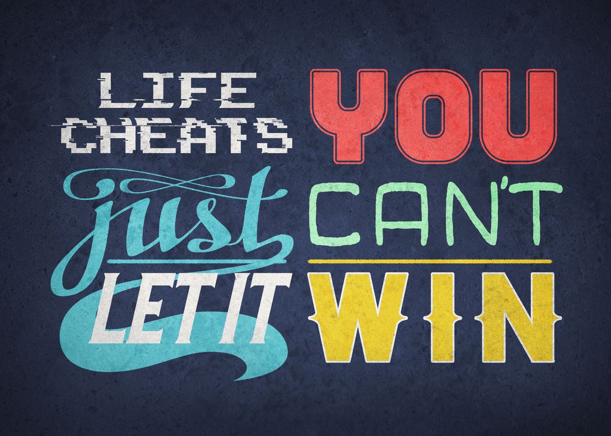 'Life Cheats' Poster, picture, metal print, paint by Gabe Pyle | Displate