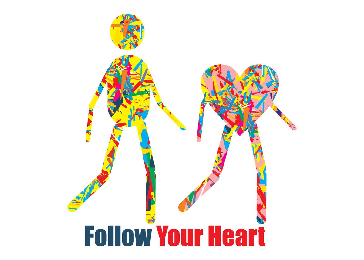 'Follow Your Heart' Poster, picture, metal print, paint by Sam Dipatane ...
