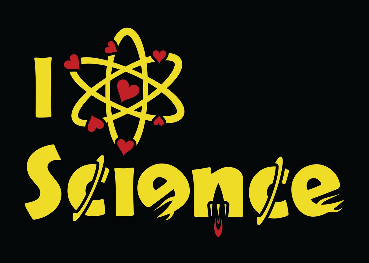 'I Love Science' Poster, picture, metal print, paint by Vector Threads ...