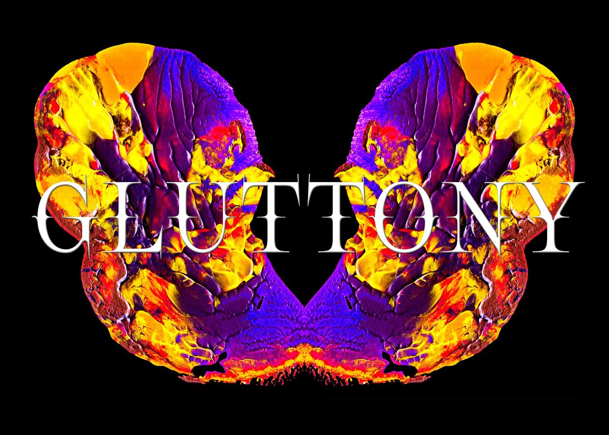 'GLUTTONY' Poster by Ralph Frankenberg | Displate