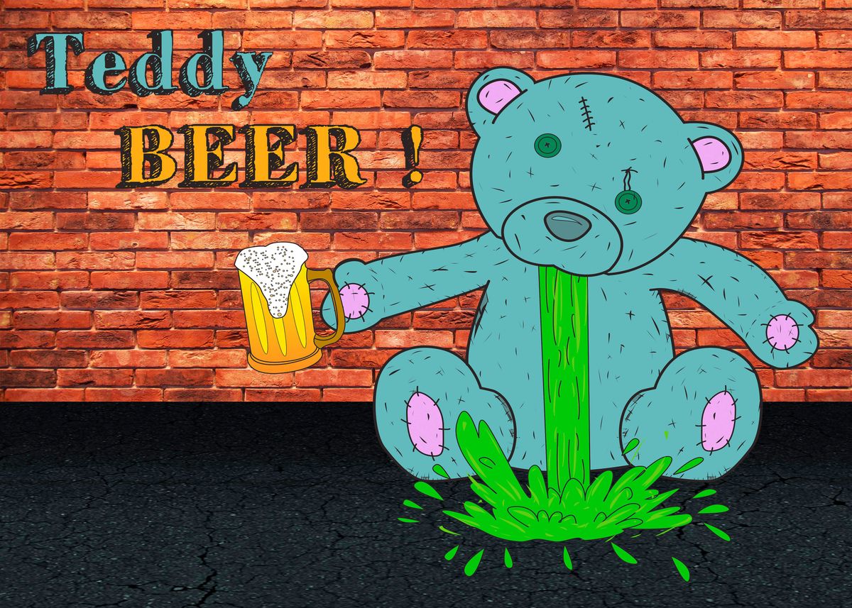 'Teddy BEER Vomit' Poster, picture, metal print, paint by Huzro Design ...