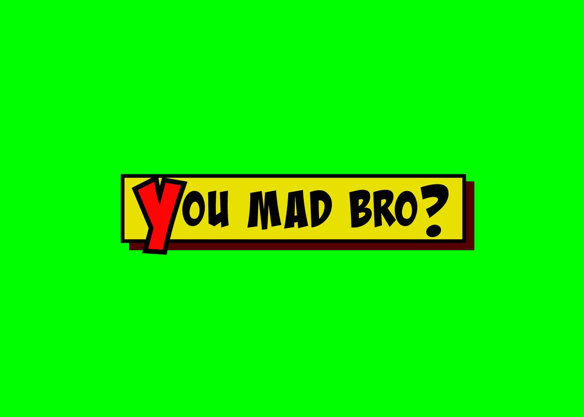 'Cartoon box you mad bro' Poster by Gianfranco Grenar | Displate