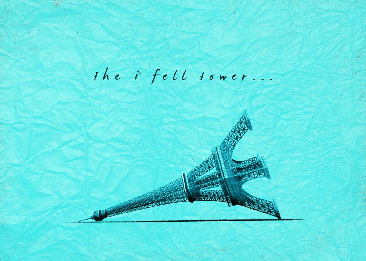 'The I Fell Tower' Poster, picture, metal print, paint by Visualz ...