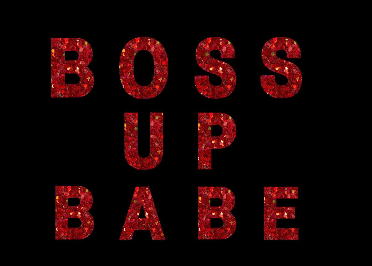 'Boss up babe' Poster by Elle Co | Displate