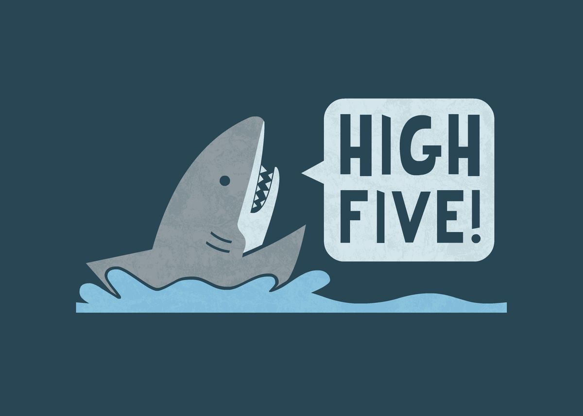 'High Five Shark' Poster, picture, metal print, paint by Teo Zirinis ...