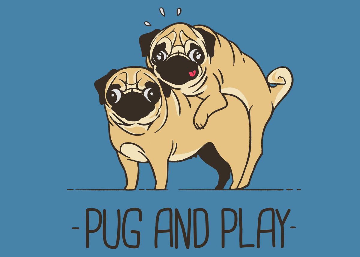 'Pug and Play' Poster, picture, metal print, paint by Getsousa Graphics ...