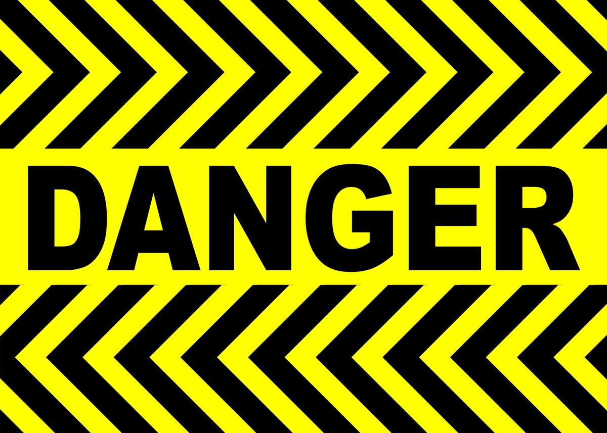 'Danger Sign' Poster, picture, metal print, paint by HomeStead Digital ...