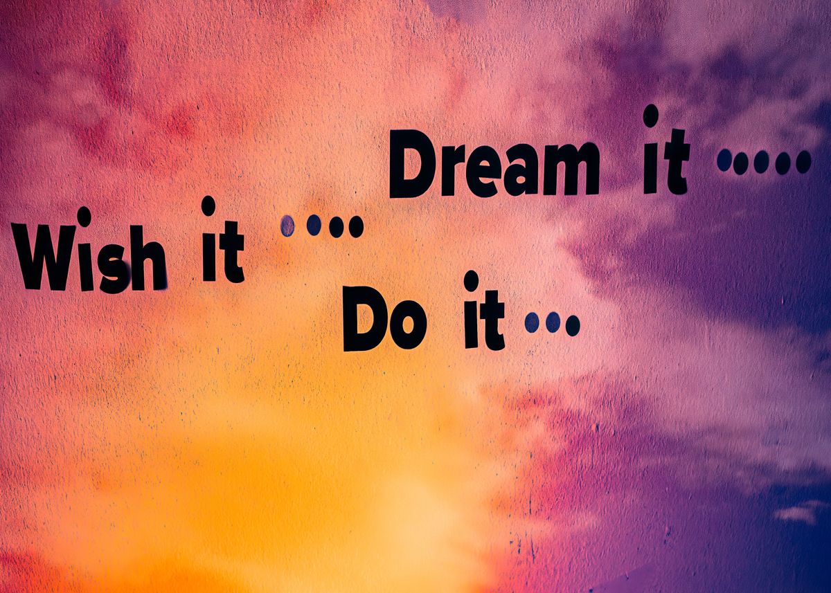 'Dream Wish Do' Poster by Bob Orsillo | Displate