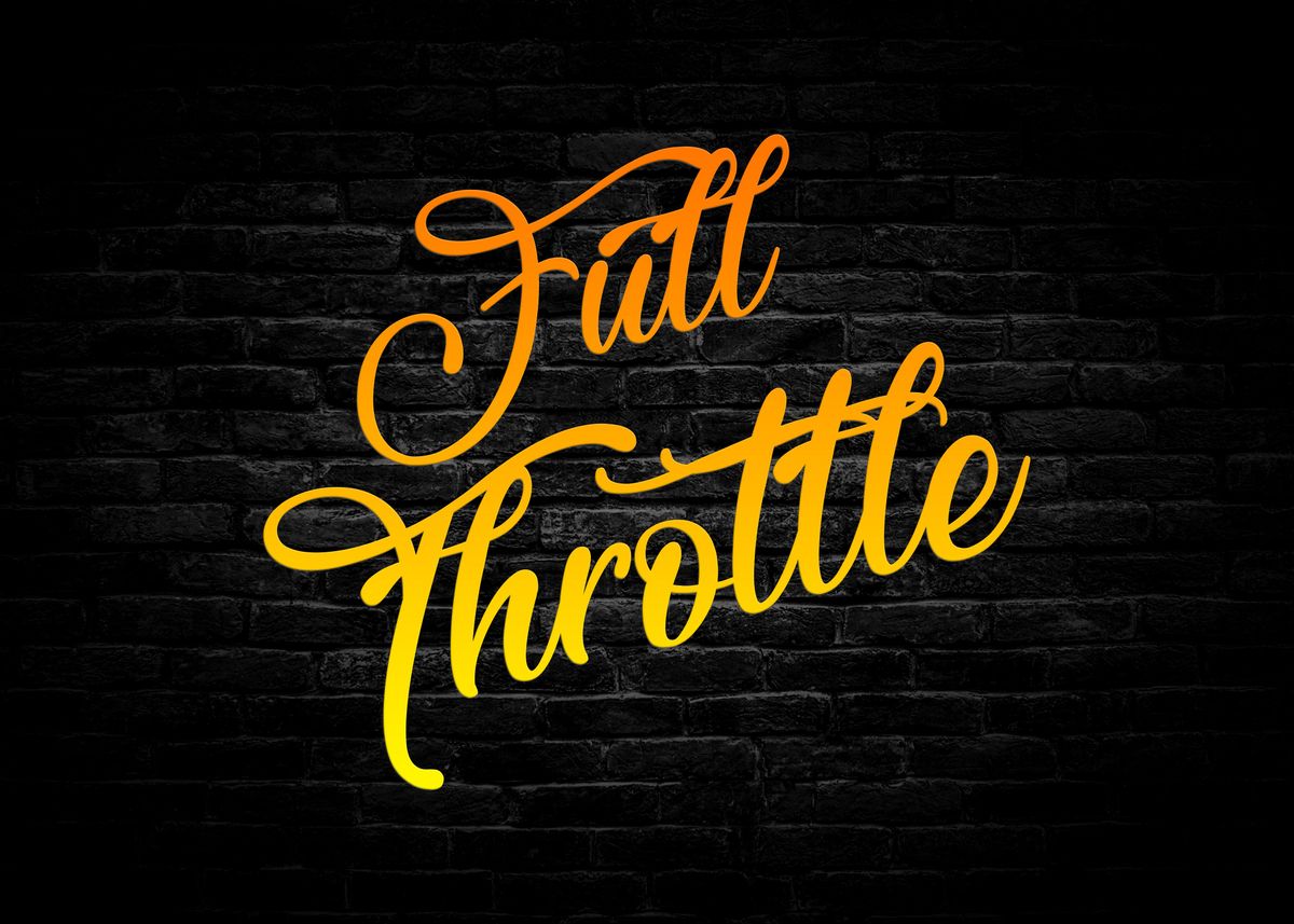 'Full Throttle' Poster by Graphix | Displate