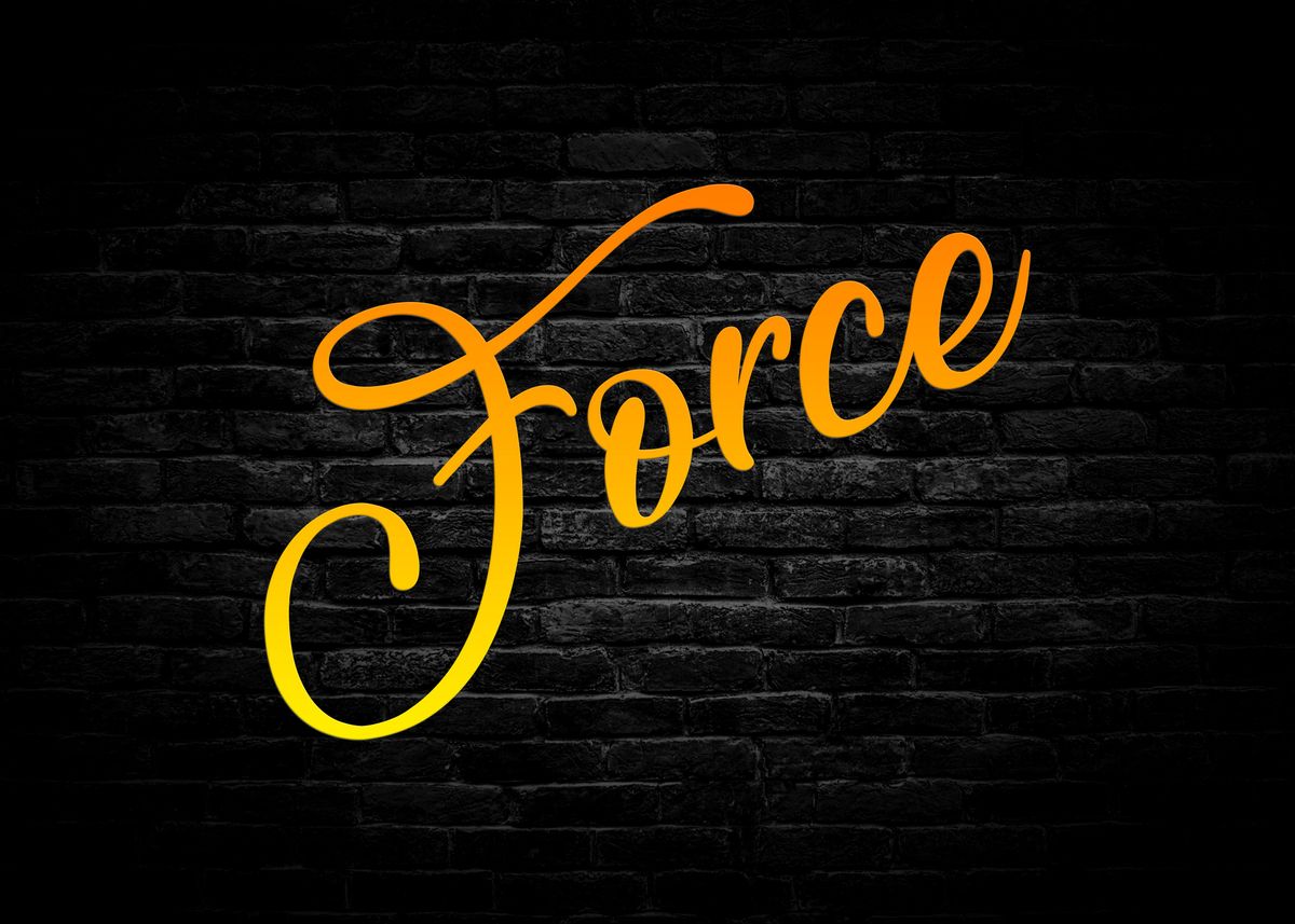 'Force' Poster, picture, metal print, paint by Graphix | Displate