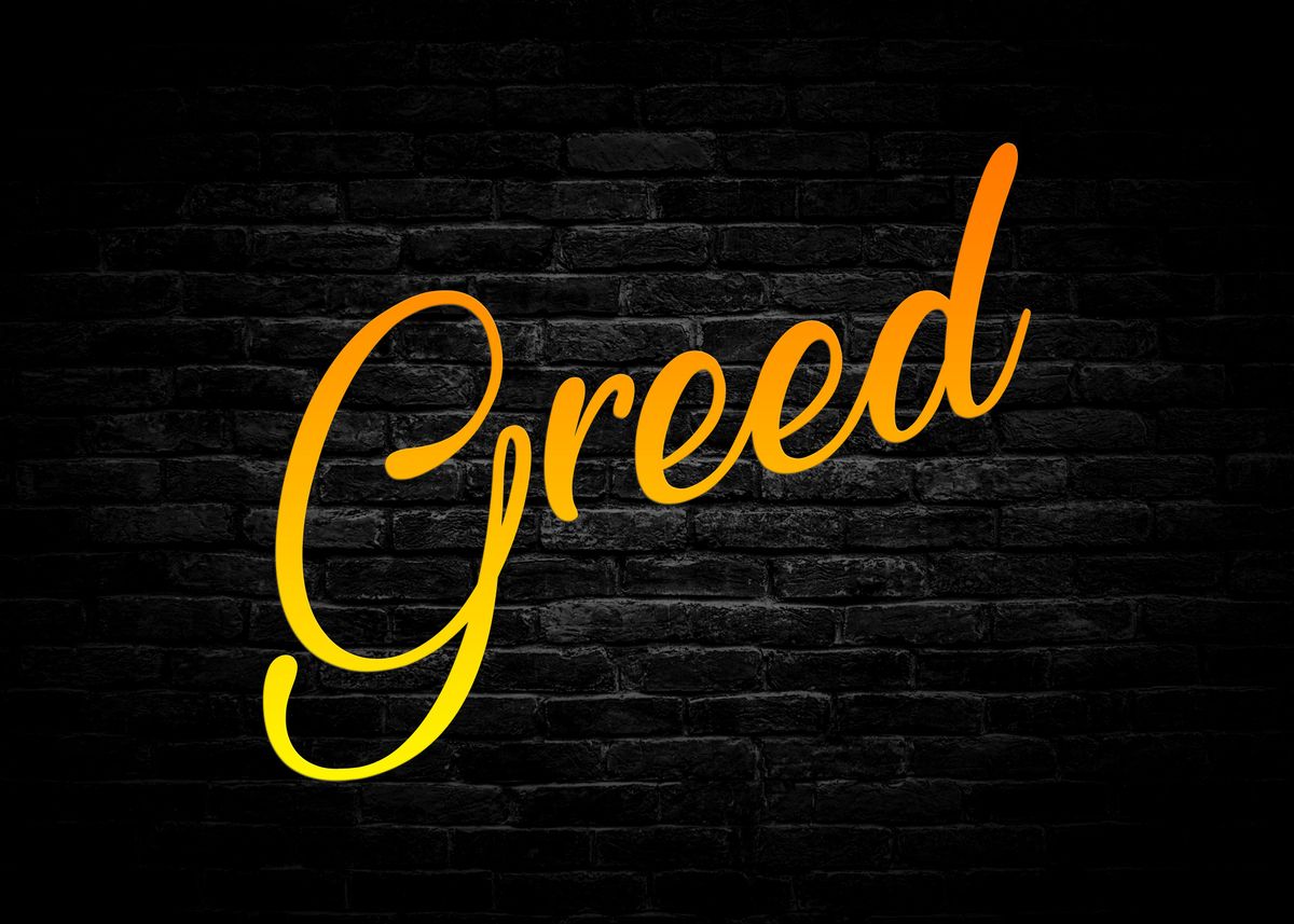 'Greed' Poster, picture, metal print, paint by Graphix | Displate