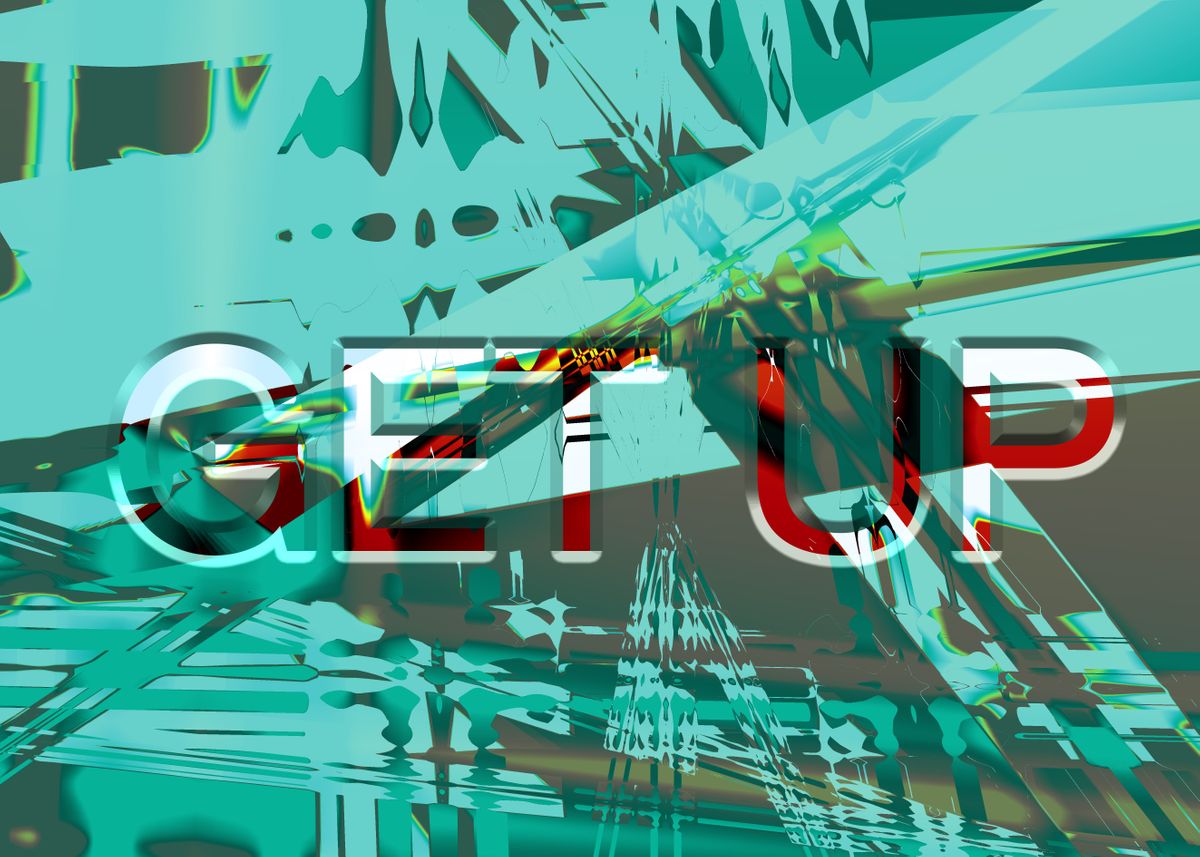 'Get Up' Poster, picture, metal print, paint by Sarah C Sawyer | Displate