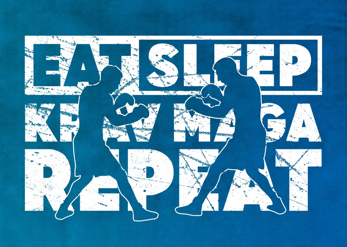 'Eat Sleep Krav Maga Repeat' Poster, picture, metal print, paint by ...