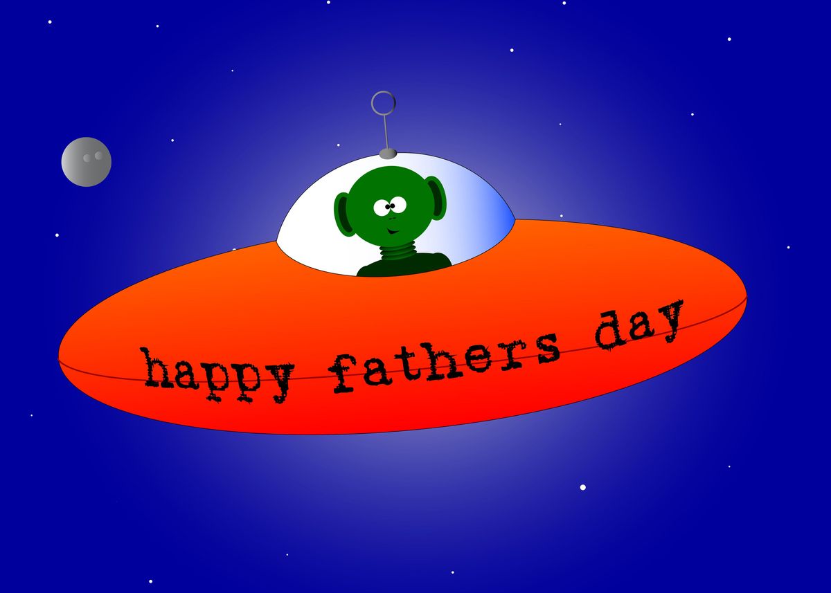 'Alien Happy Fathers Day' Poster, picture, metal print, paint by ...