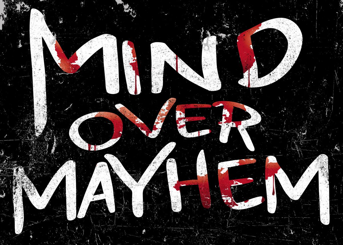 'Mind over Mayhem' Poster by rcaude | Displate