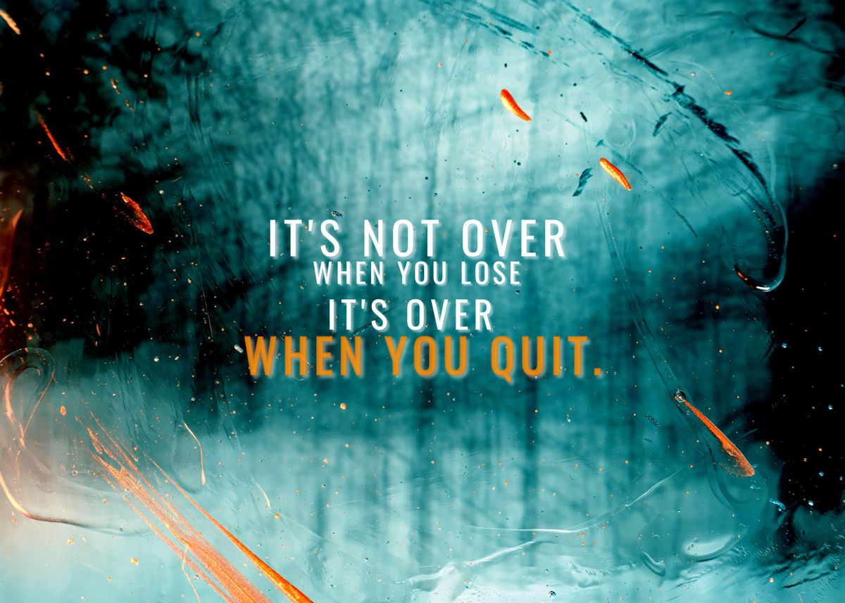 'Never Quit' Poster, picture, metal print, paint by Millionaire Quotes ...