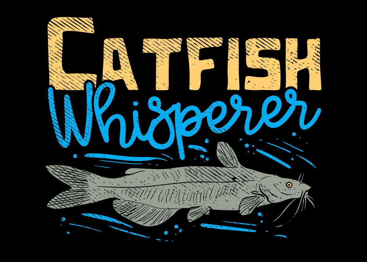 'Catfish Fishing Design ' Poster, picture, metal print, paint by Marcel ...