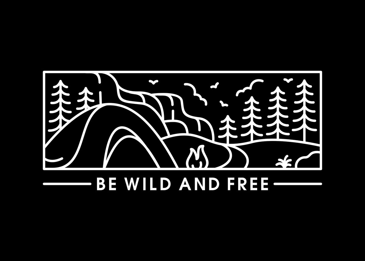 'Be Wild and Free' Poster by VEKTORKITA | Displate