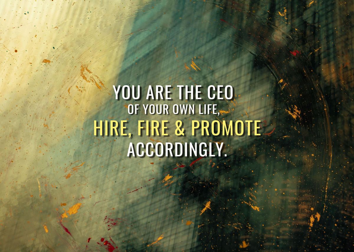 'You are the CEO' Poster, picture, metal print, paint by Millionaire ...