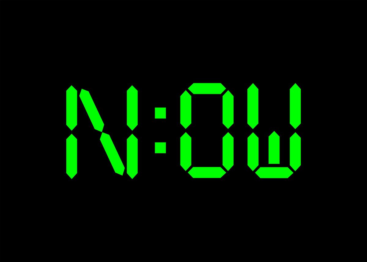 'The Time is NOW' Poster, picture, metal print, paint by MeanDean ...