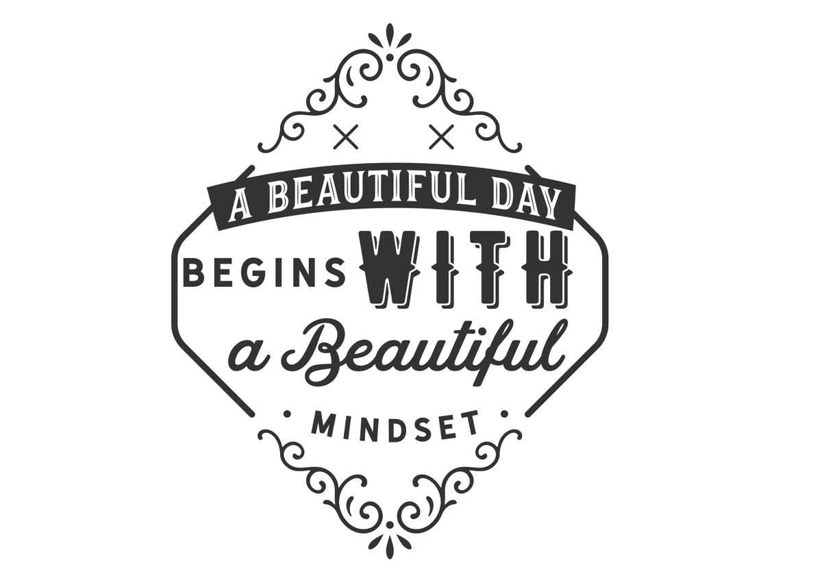 'a beautiful mindset' Poster, picture, metal print, paint by baraiko ...