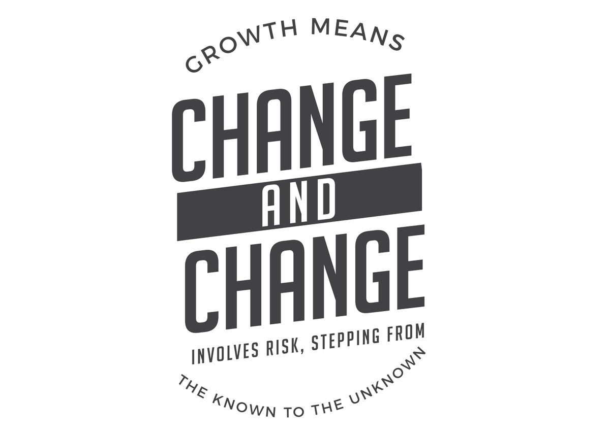 'growth means change' Poster by baraiko eiji | Displate