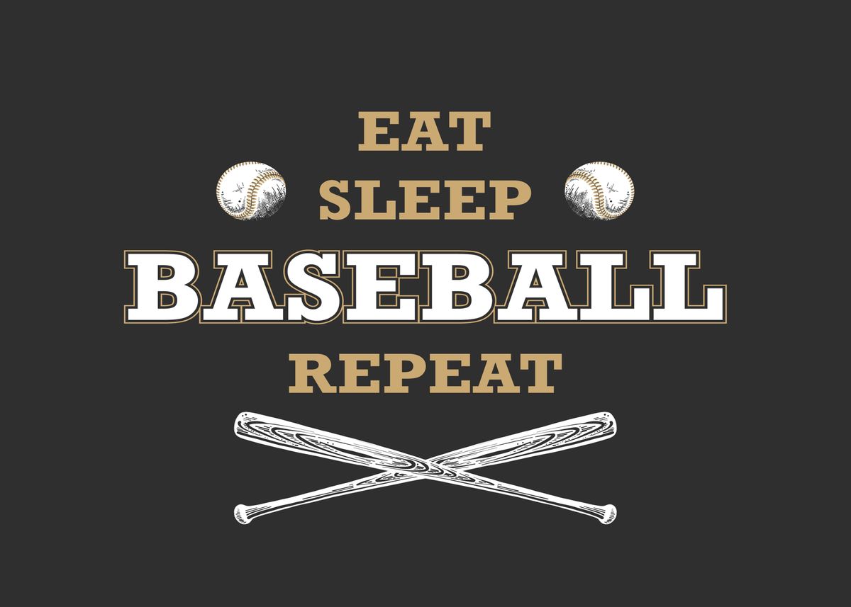 'Eat Sleep Baseball' Poster, picture, metal print, paint by Create ...
