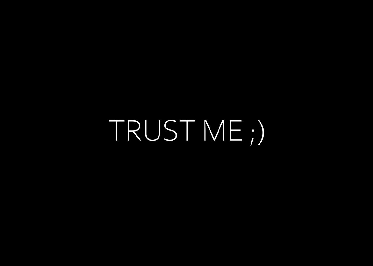 'Trust Me ' Poster, picture, metal print, paint by Zane Bradshaw | Displate