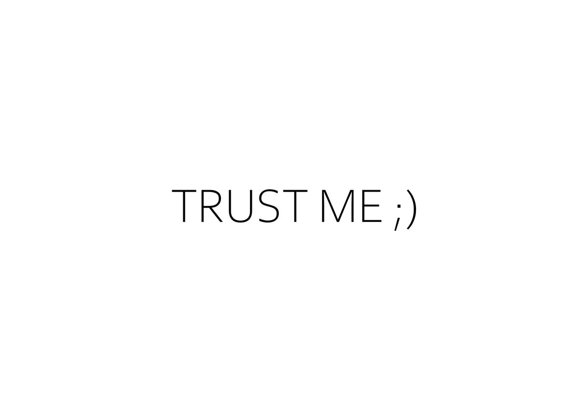 'Trust Me ' Poster, picture, metal print, paint by Zane Bradshaw | Displate
