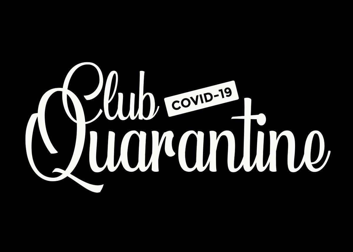 'Club Quarantine' Poster by Ahmad Mursyid Saud | Displate