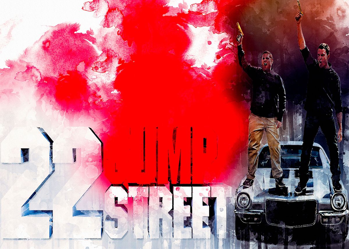 '22 Jump street' Poster by Kaye Luca | Displate