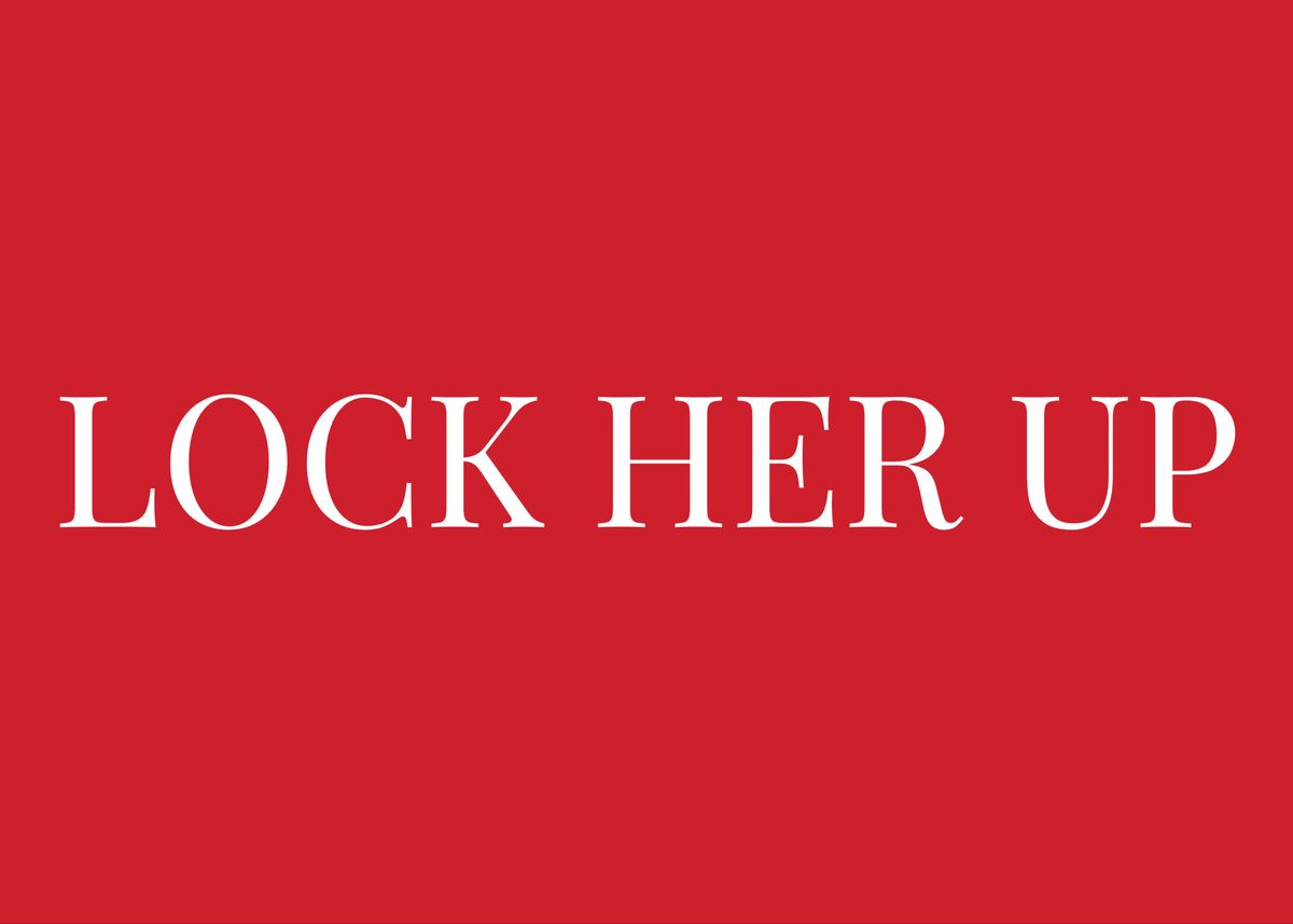'Lock Her Up' Poster by CanonPhotoGear | Displate