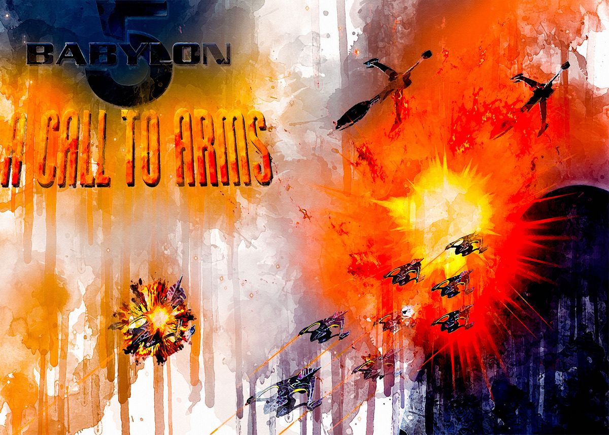 'Babylon 5 a call to arms' Poster, picture, metal print, paint by ...