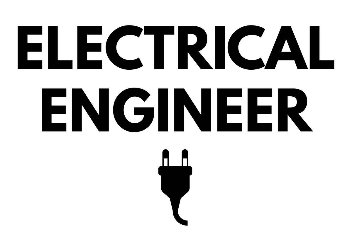 'Electrical Engineer' Poster, picture, metal print, paint by ...