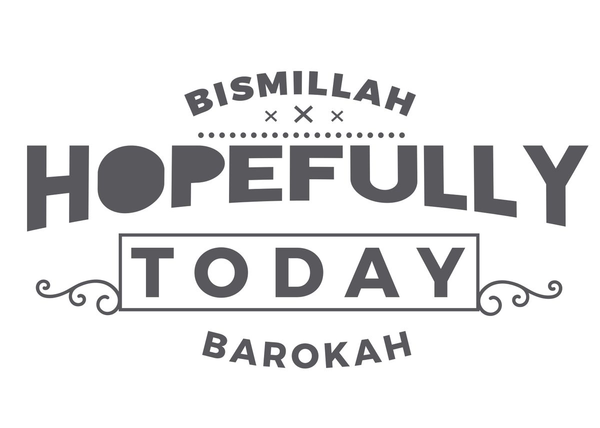 'hopefully today barokah' Poster, picture, metal print, paint by ...