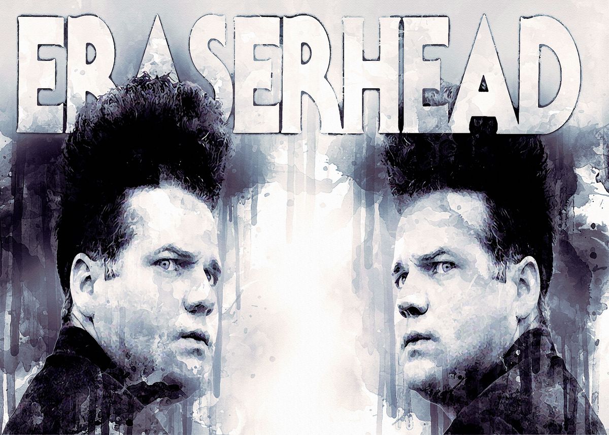 'Eraserhead 1' Poster, picture, metal print, paint by Elisa Woodard ...