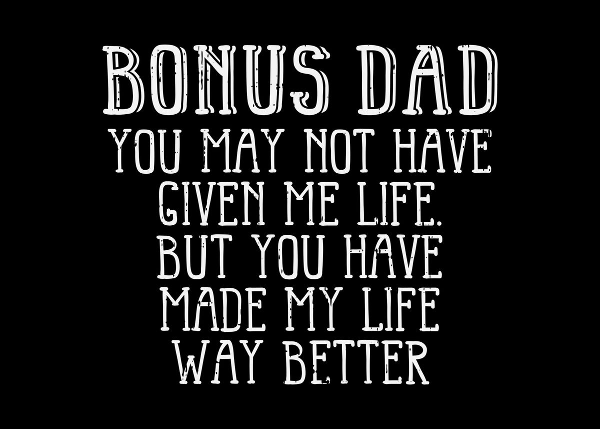 'Bonus Dad' Poster, picture, metal print, paint by BoredKoalas | Displate