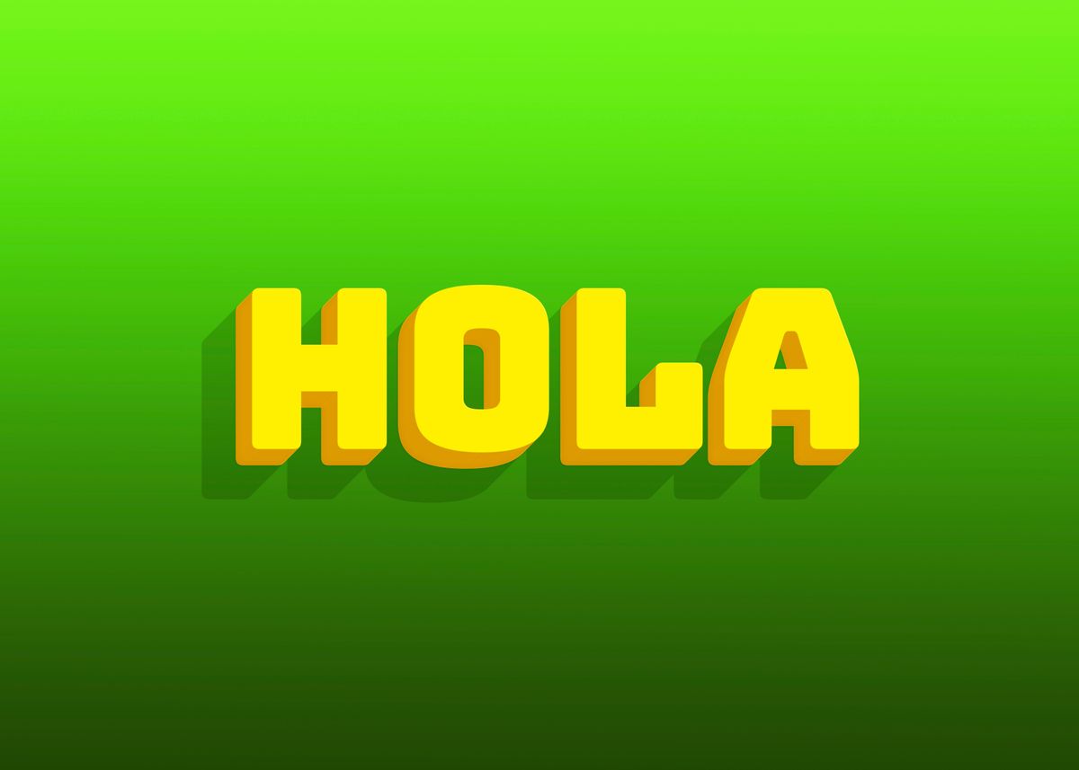 'Greeting series word hola' Poster, picture, metal print, paint by ...