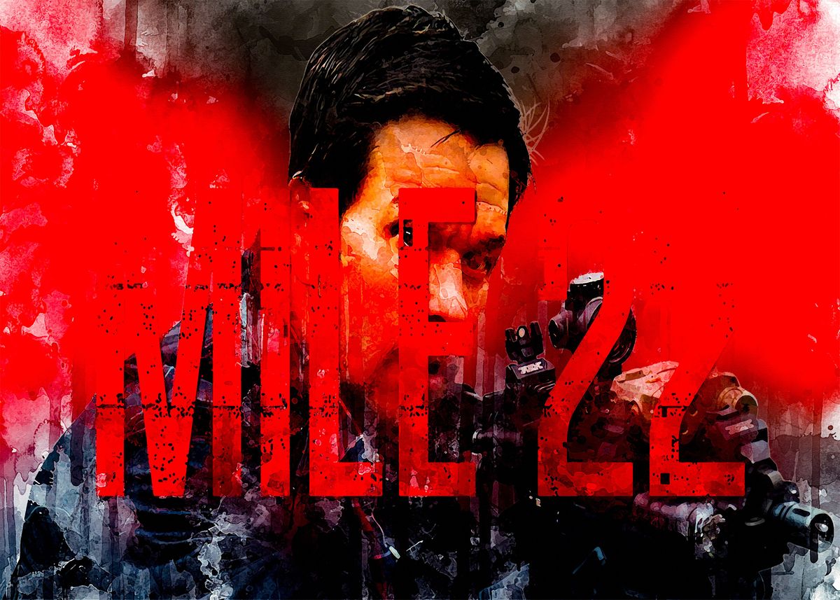 'Mile 22' Poster by Jeffery Anabelle | Displate