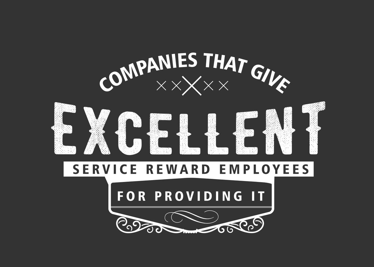 ' excellent service reward' Poster, picture, metal print, paint by ...