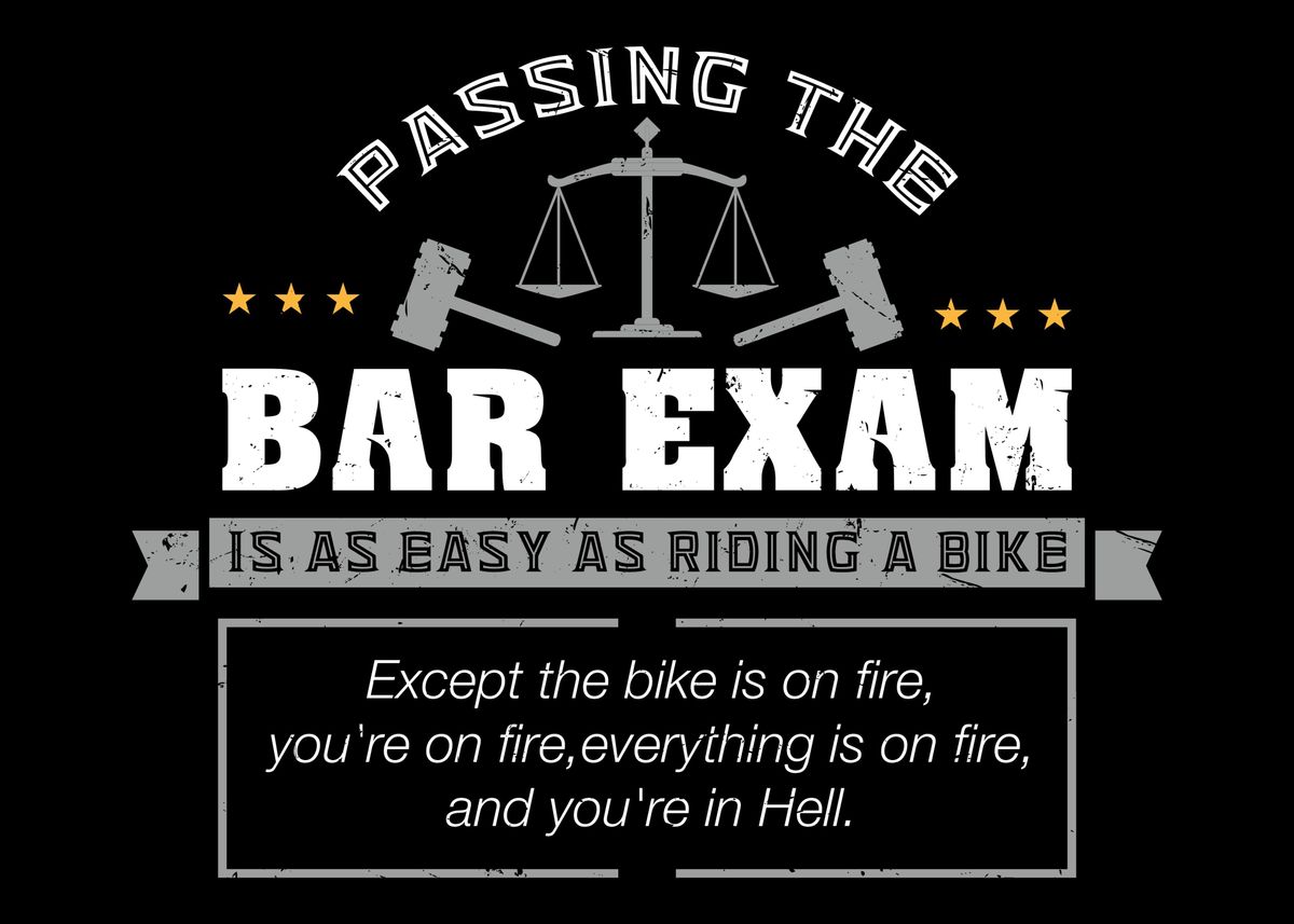 'Passing The Bar Exam Is Ea' Poster, picture, metal print, paint by Uwe ...
