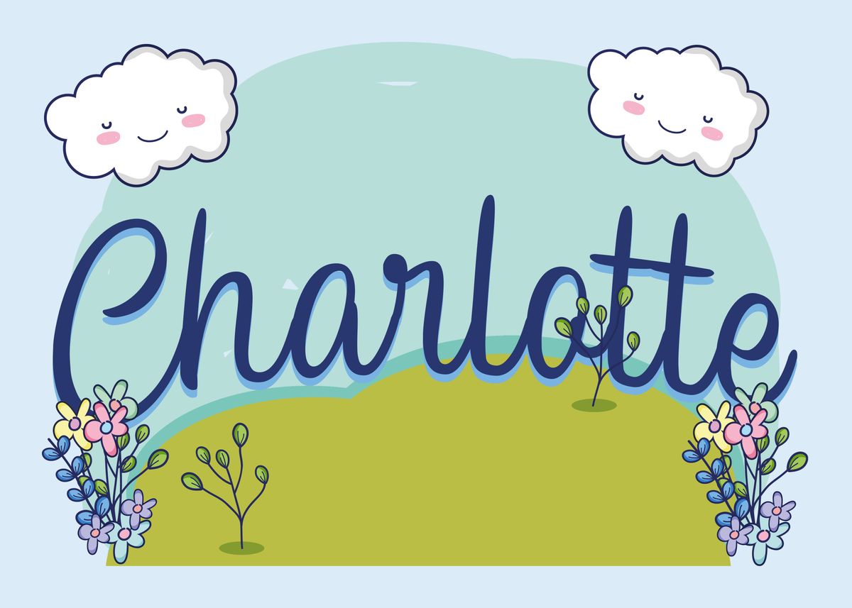 'CHARLOTTE Baby Name Sign' Poster, picture, metal print, paint by Ingo ...